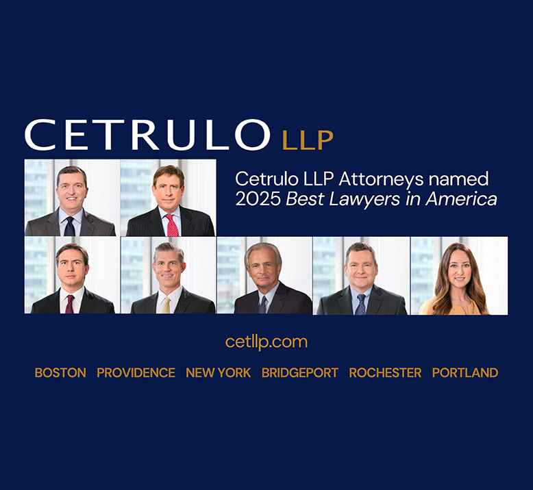 7 CETRULO LLP Attorneys Named to 2025 Best Lawyers in America - Cetrulo LLP